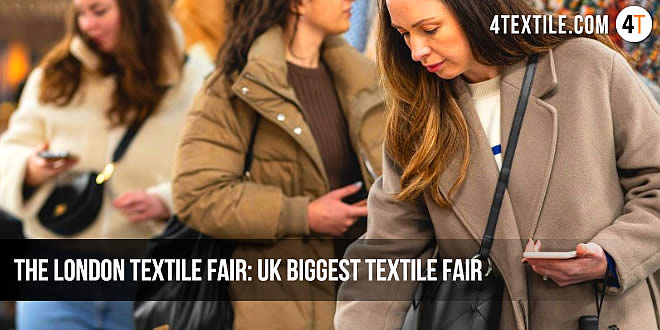 The London Textile Fair 2026: UK Biggest Textile Fair – 4Textile.com
